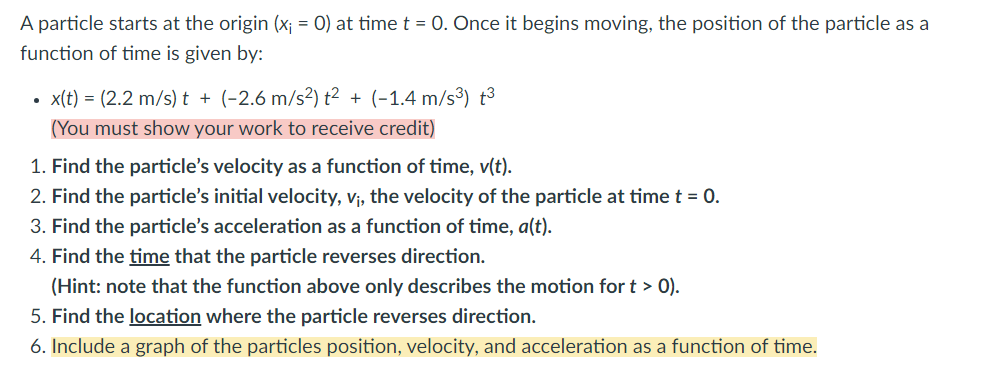Solved A particle starts at the origin (xi=0) ﻿at time t=0. | Chegg.com