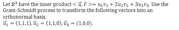 Solved Let R' have the inner product = U1V1 + 2u202 + | Chegg.com