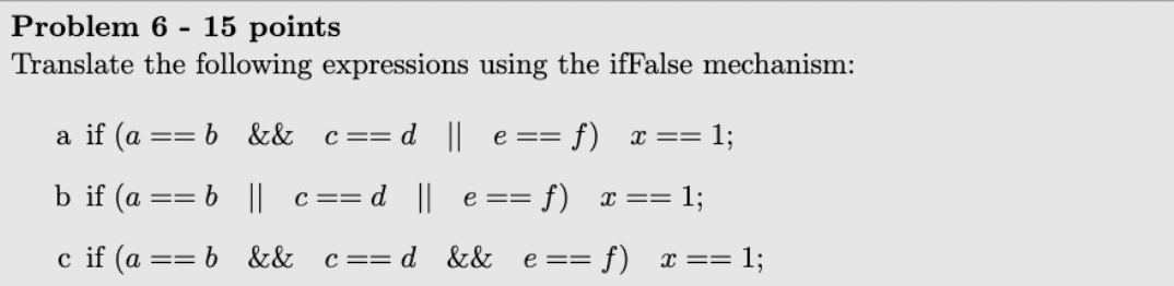 Solved Problem 6 - 15 points Translate the following | Chegg.com