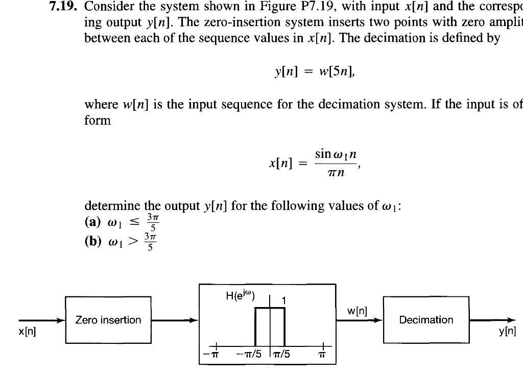 Solved Consider the system shown in Figure P7.19, with input | Chegg.com