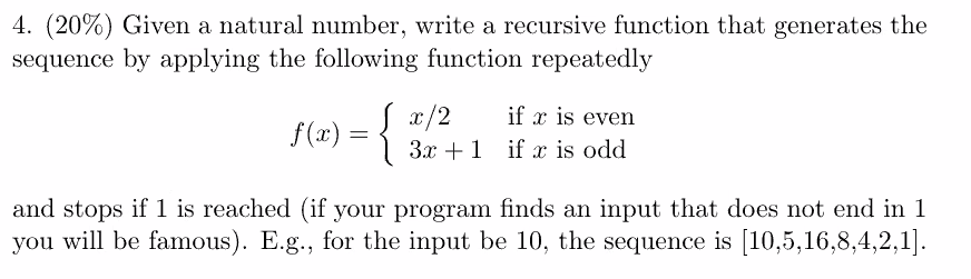 Solved 4. (20%) Given a natural number, write a recursive | Chegg.com