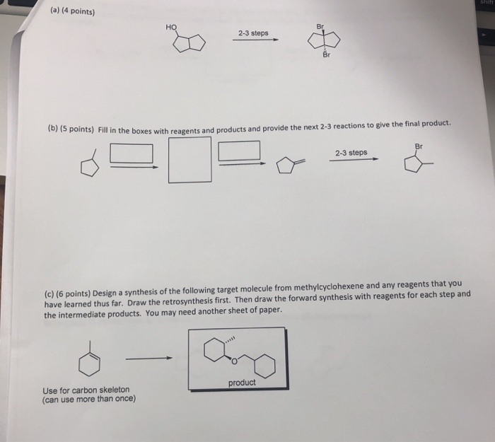 Solved 3. (15 points) Propose the best synthetic sequence | Chegg.com