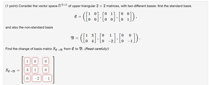 Solved (1 point) Consider the vector space U2% of upper | Chegg.com