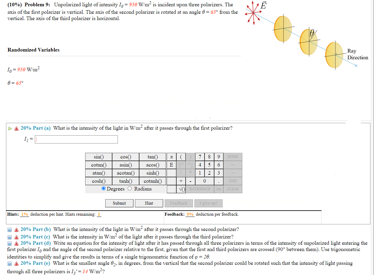 Solved (10\%) Problem 9: Unpolarized light of intensity | Chegg.com