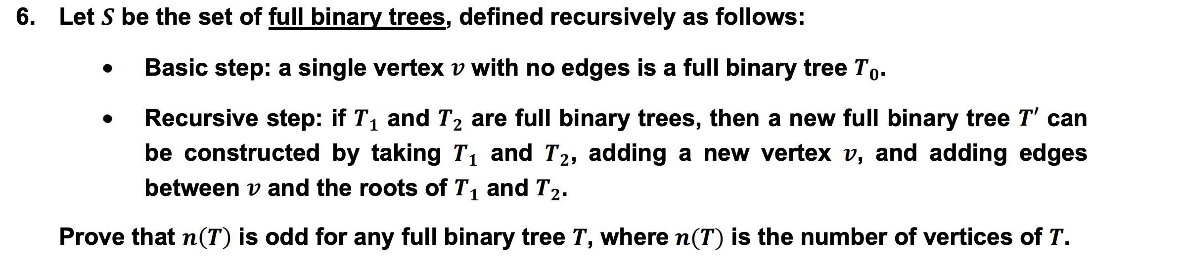 Solved 6 Let S Be The Set Of Full Binary Trees Defined 
