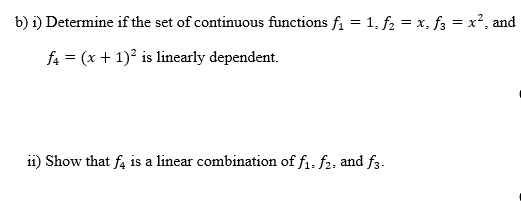 Solved b) i) Determine if the set of continuous functions | Chegg.com