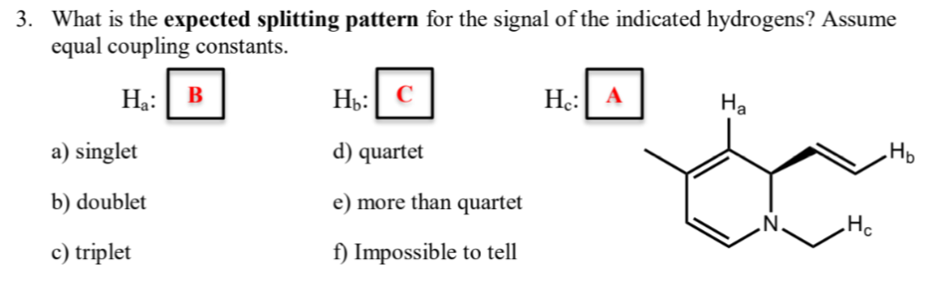 Solved 3. What is the expected splitting pattern for the | Chegg.com