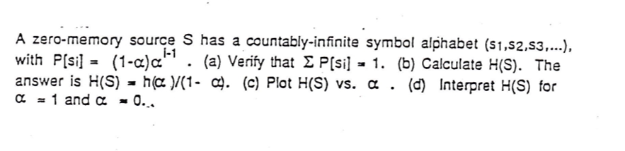 Solved A zero-memory source S has a countably-infinite | Chegg.com