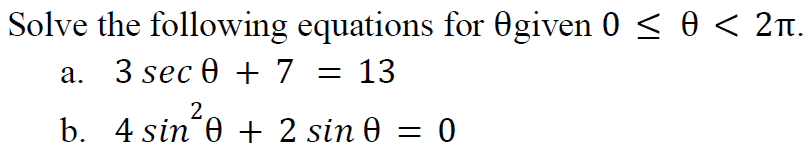 Solved Solve the following equations for θ given 0≤θ