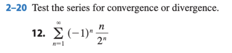 Solved 2-20 ﻿Test the series for convergence or | Chegg.com