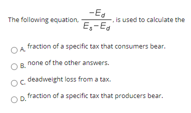 Solved The following equation, -Ed Es-Ed is used to | Chegg.com