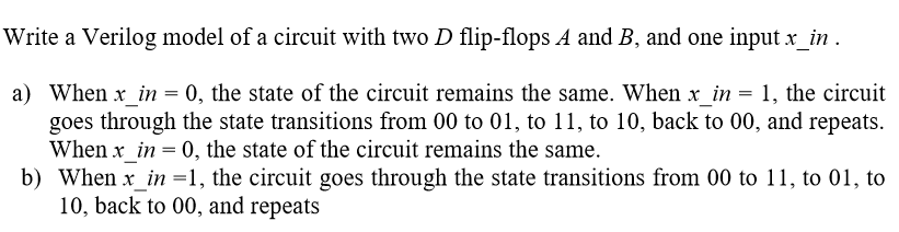 Solved Write a Verilog module and also write a stimulus | Chegg.com