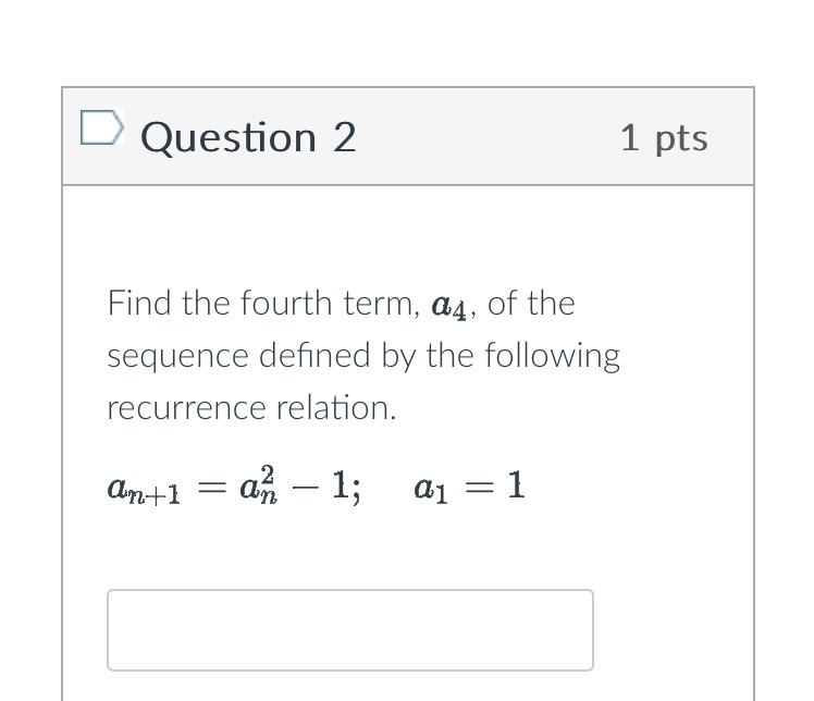Question 2Find the fourth term, a4, ﻿of thesequence | Chegg.com