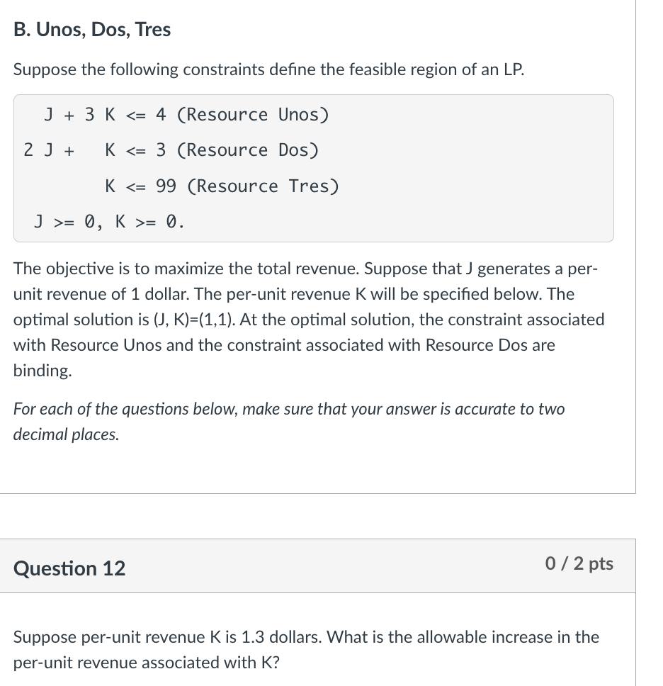 Solved B. ﻿Unos, Dos, TresSuppose the following constraints | Chegg.com
