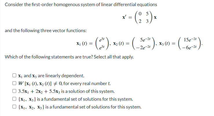 Solved Consider the first-order homogenous system of linear | Chegg.com