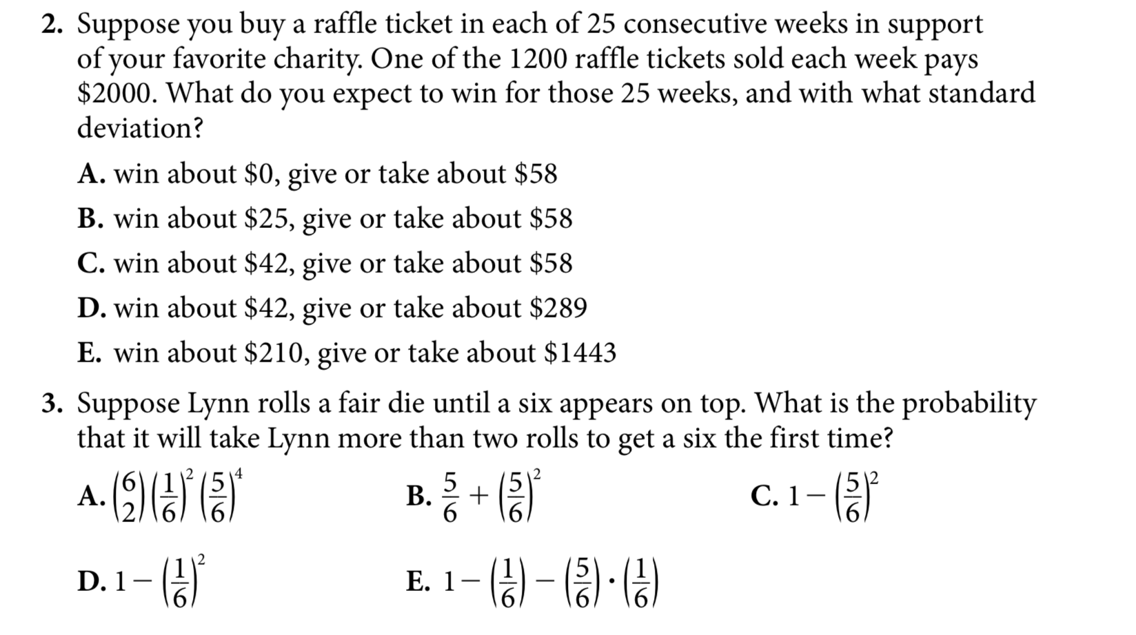 Solved 2. Suppose you buy a raffle ticket in each of 25 | Chegg.com