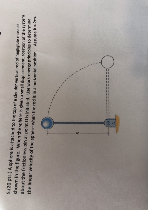 Solved 5.(20 pts.) A sphere is attached to the top of a | Chegg.com