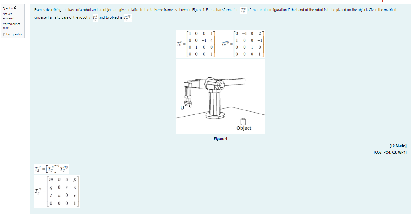 Solved Question 6 Not yet answered Frames describing the | Chegg.com