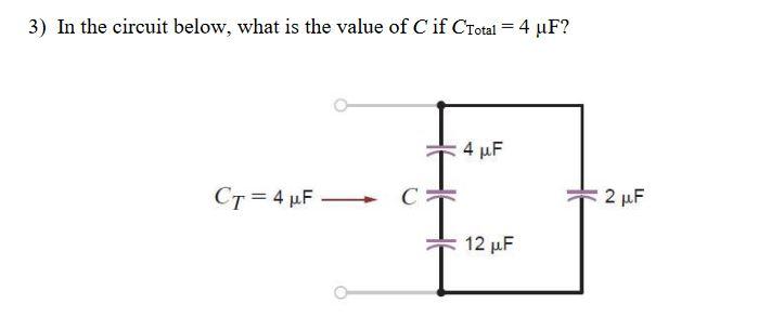 Solved 3) In the circuit below, what is the value of C if | Chegg.com