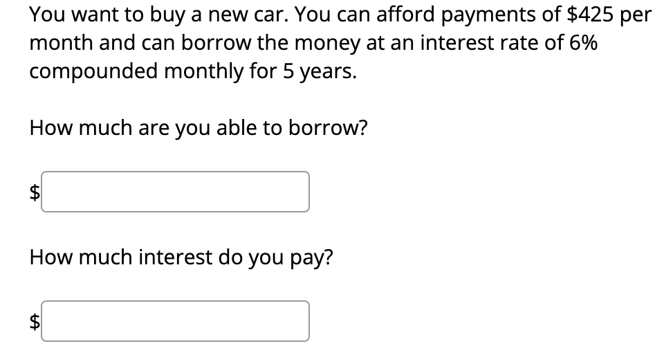 Solved You want to buy a new car. You can afford payments of | Chegg.com