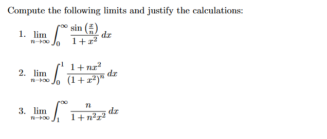 Solved Compute the following limits and justify the | Chegg.com