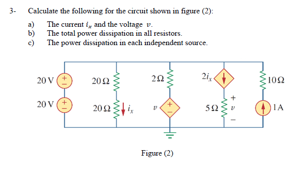Solved 2- Calculate the following for the circuit shown in | Chegg.com