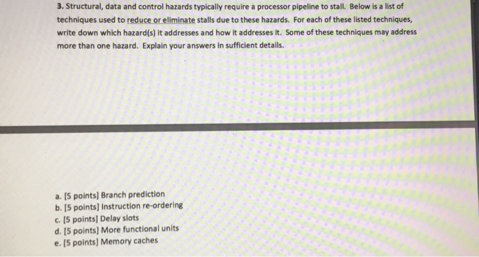 Solved 3. Structural, data and control hazards typically | Chegg.com