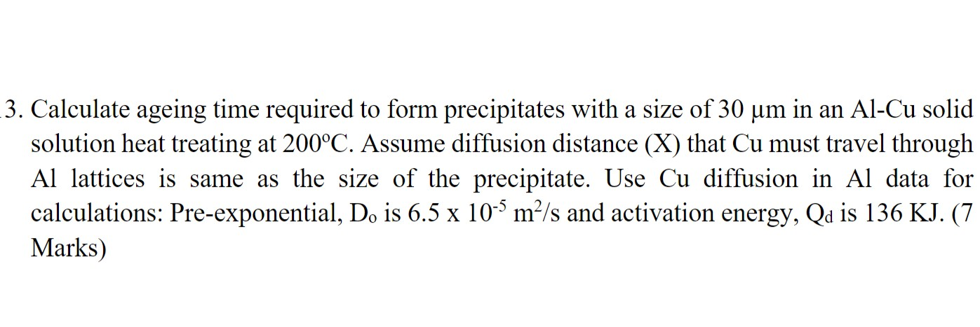 Solved 3 Calculate Ageing Time Required To Form