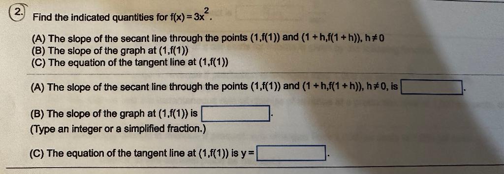 Solved 2. Find the indicated quantities for f(x)=3x2. (A) | Chegg.com