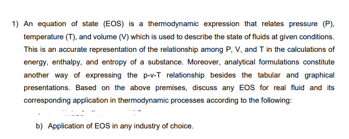 Solved 1) An equation of state (EOS) is a thermodynamic | Chegg.com