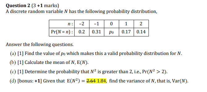 Solved Question 2 (3 +1 marks) A discrete random variable N | Chegg.com