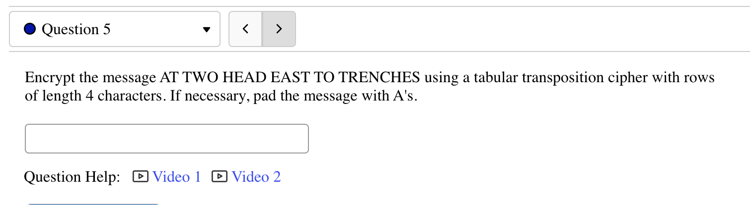 Solved Encrypt The Message At Two Head East To Trenches