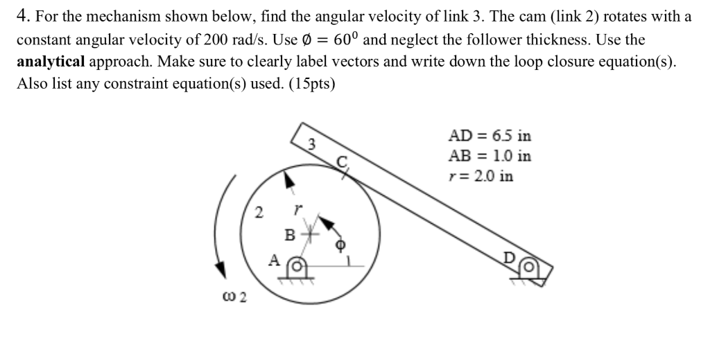 4. For the mechanism shown below, find the angular | Chegg.com