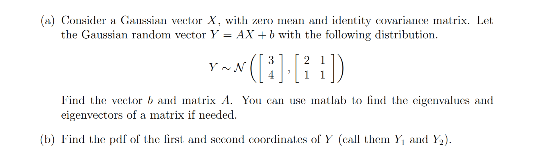 Solved (a) Consider a Gaussian vector X, with zero mean and | Chegg.com