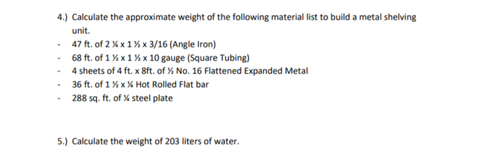 Solved 4.) Calculate the approximate weight of the following | Chegg.com