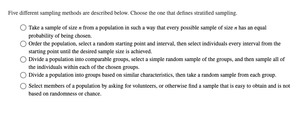Five different sampling methods are described below. | Chegg.com