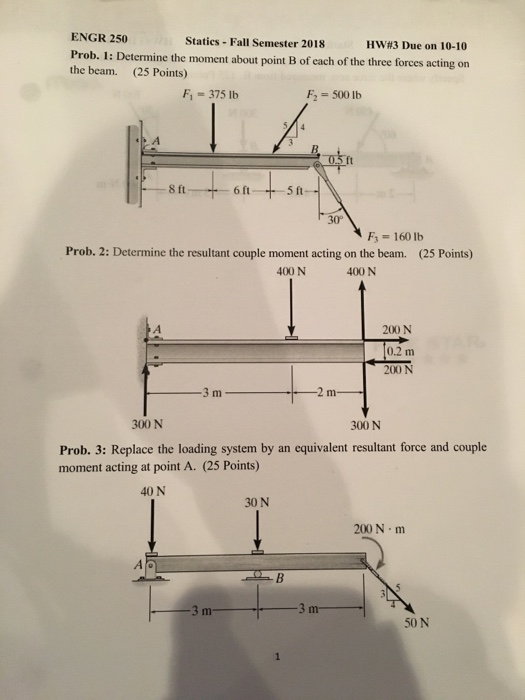 Solved ENGR 250 Statics- Fall Semester 2018 Hw#3 Due on | Chegg.com
