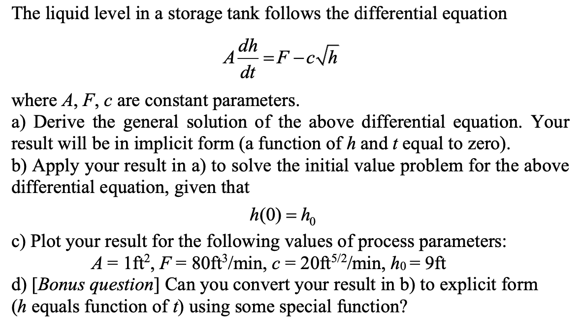 Solved The liquid level in a storage tank follows the | Chegg.com
