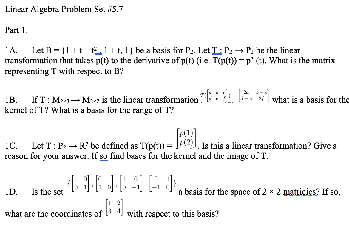 Solved Linear Algebra Problem Set #5.7 Part 1. 1A. Let B = | Chegg.com