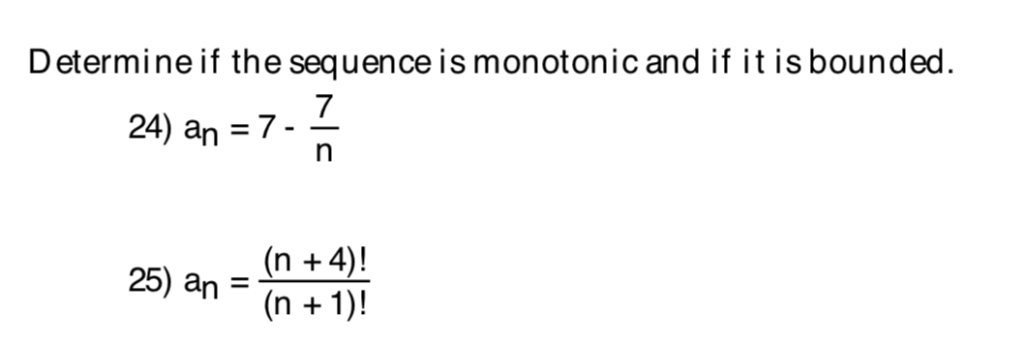 Solved Determine if the sequence is monotonic and if it is | Chegg.com