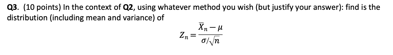 Solved Q3. (10 points) In the context of Q2, using whatever | Chegg.com