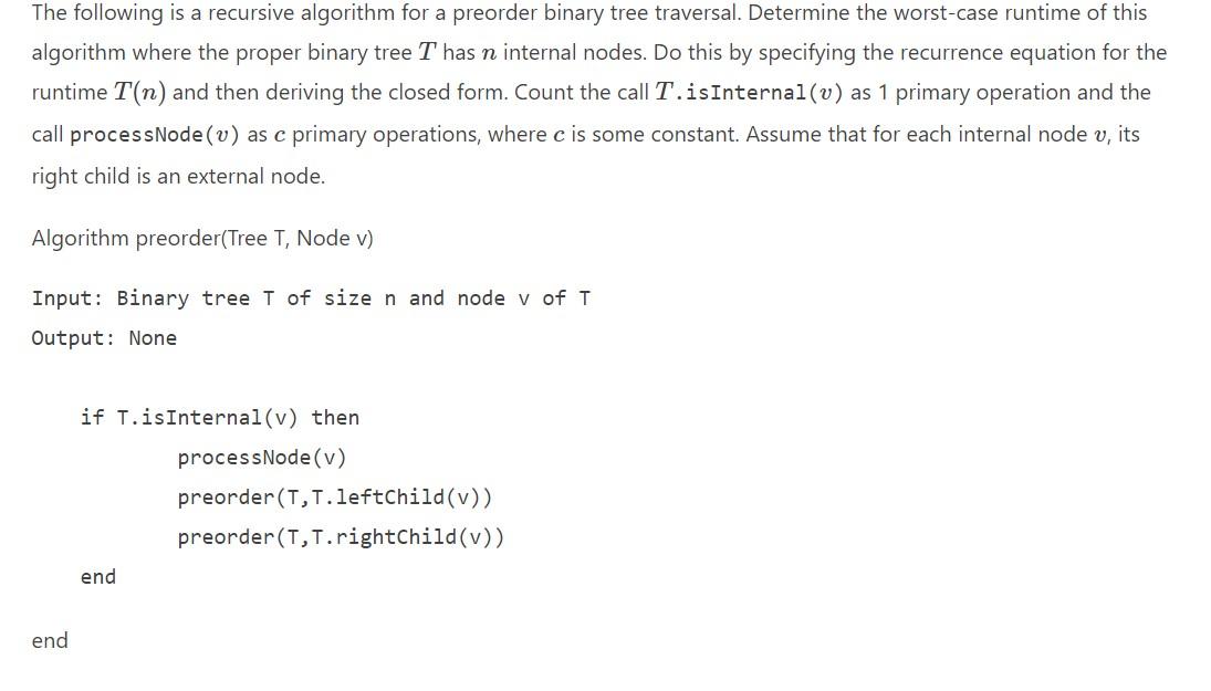 Solved The following is a recursive algorithm for a preorder | Chegg.com