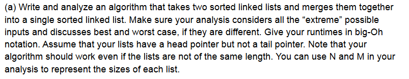 Solved (a) Write and analyze an algorithm that takes two | Chegg.com