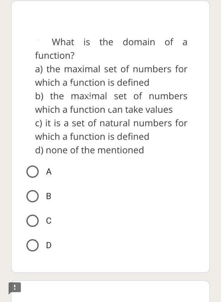 Solved What is the domain of a function? a) the maximal set | Chegg.com