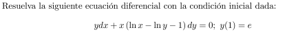 Solved Resuelva la siguiente ecuación diferencial con la | Chegg.com