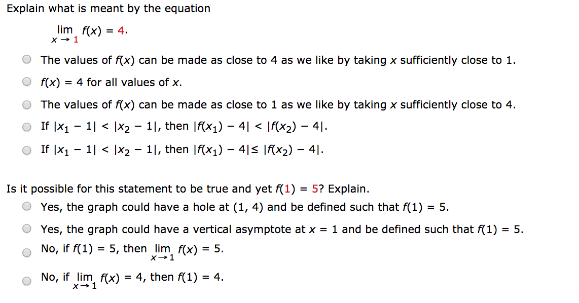 Solved Explain what is meant by the equation lim f(x) = 4. x | Chegg.com
