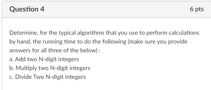Solved Determine, for the typical algorithms that you use to | Chegg.com
