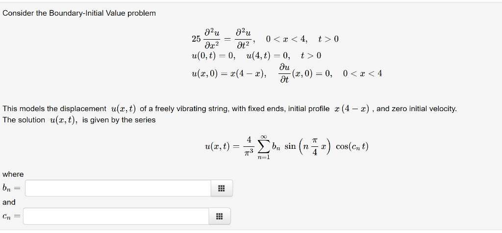 Solved Consider the Boundary-Initial Value problem au au 25 | Chegg.com