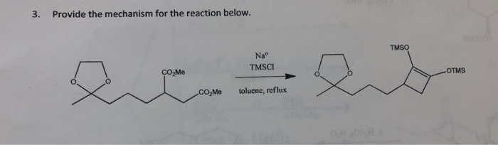 Solved Provide the mechanism for the reaction below. 3. TMSO | Chegg.com