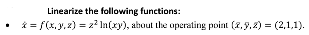 Solved Linearize the following functions: | Chegg.com